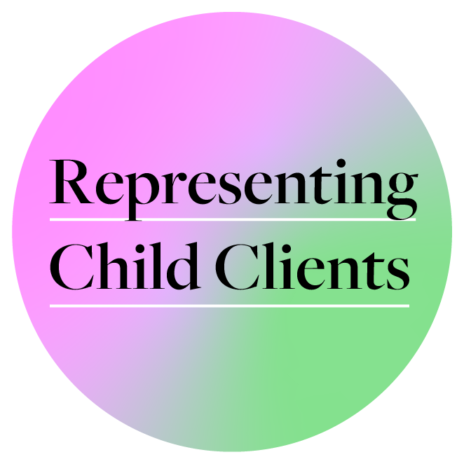 Representing Child Clients: Practical Skills for Lawyers